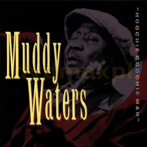 Płyta kompaktowa Muddy Waters: Hoochie Coochie Man (CD) - Ceny i opinie - Ceneo.pl