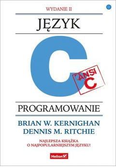Język ANSI C. Programowanie [Kernighan Brian W., Ritchie Dennis M ...
