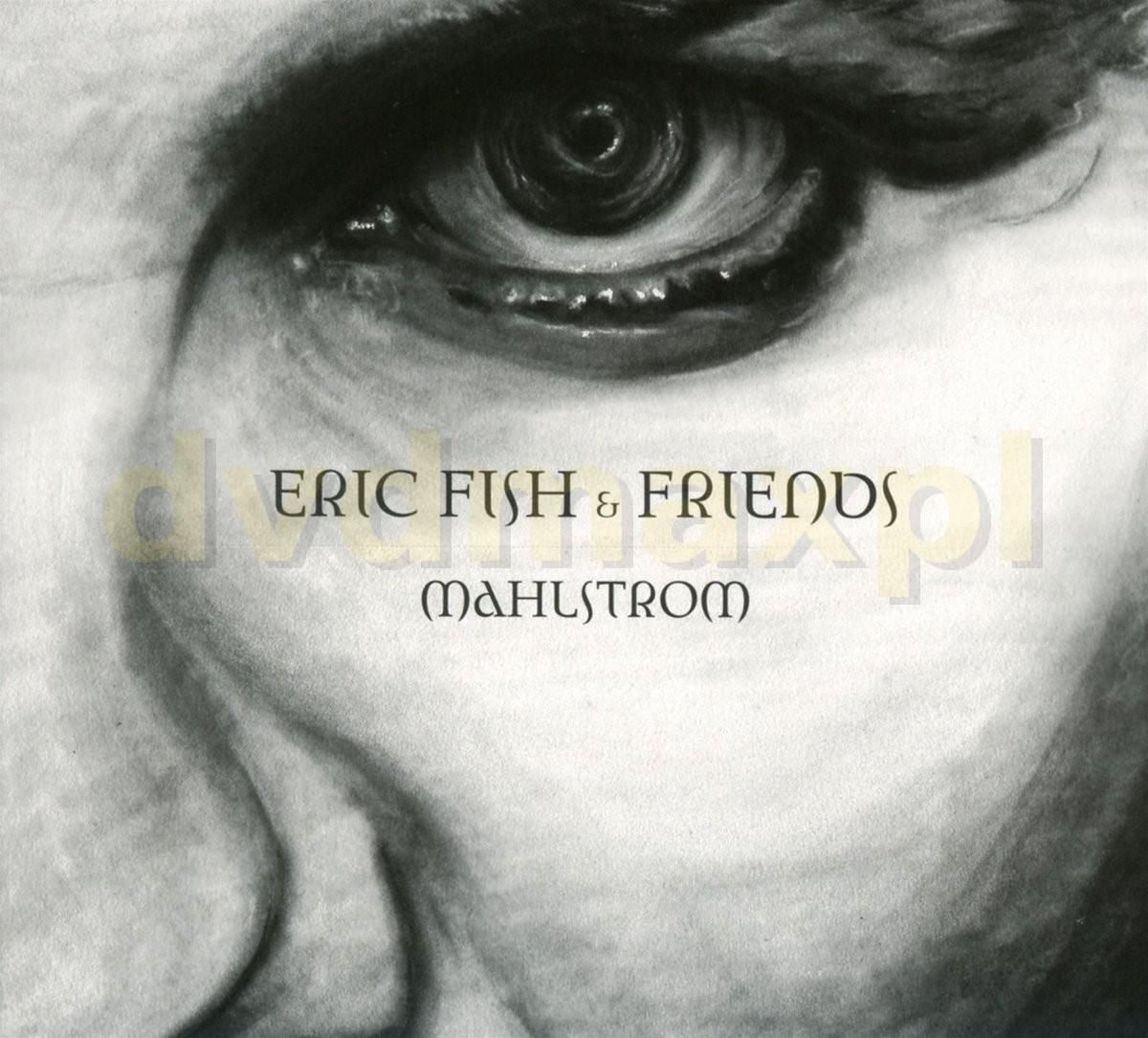 Płyta kompaktowa Eric Fish & Friends: Mahlstrom [CD] - Ceny i opinie ...