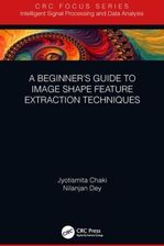 A Beginner\'s Guide to Image Shape Feature Extraction Techniques Chaki, Jyotismita (Department ...