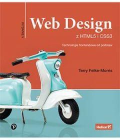 Web Design z HTML5 i CSS3. Technologie frontendowe od podstaw. Wydanie ...
