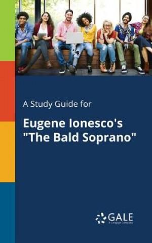 Study Guide for Eugene Ionesco's the Bald Soprano - Literatura ...