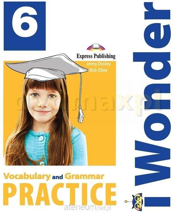 I Wonder 6 Vocabulary & Grammar EXPRESS PUBLISHING - ceny i opinie ...