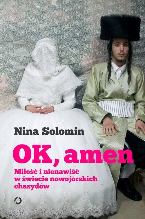 OK, amen. Miłość i nienawiść w świecie nowojorskich chasydów - Ceny i ...