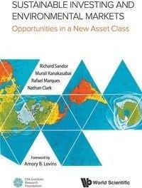 SUSTAINABLE INVESTING AND ENVIRONMENTAL MARKETS - Sandor Richard ...