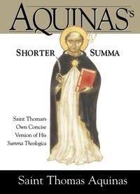 Aquinas's Shorter Summa - Aquinas St Thomas - Literatura obcojęzyczna ...