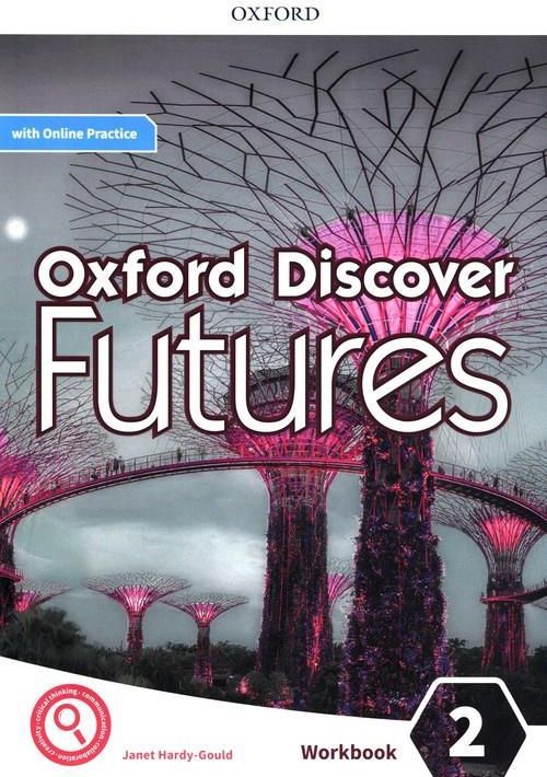 Oxford Discover Futures 2 Workbook with Online Practice - Literatura ...