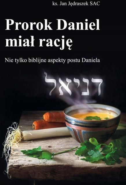 Prorok Daniel miał rację (książka) - 59698 - Książka religijna - Ceny i ...