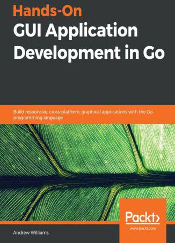 Hands-On GUI Application Development in Go (e-book) - Ceny i opinie - Ceneo.pl