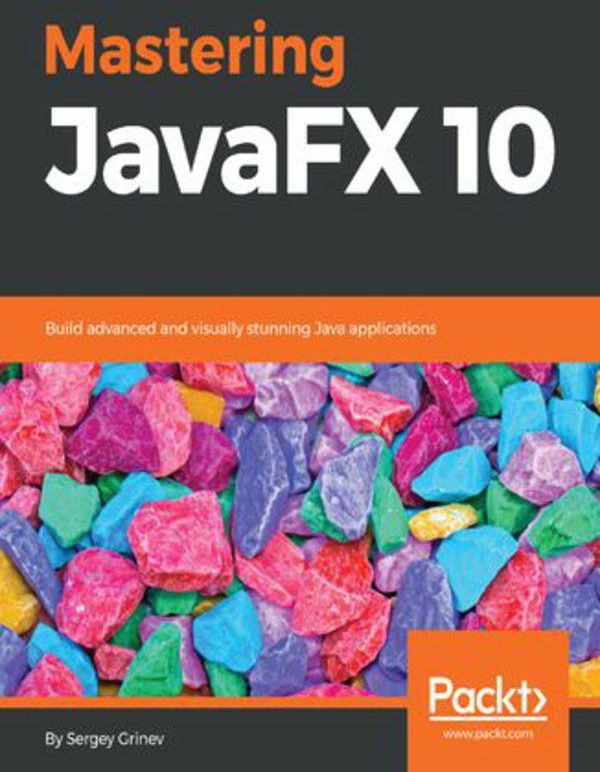 Mastering JavaFX 10 (e-book) - Ceny i opinie - Ceneo.pl