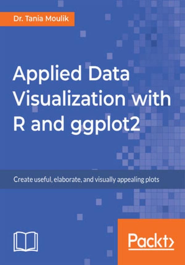 Applied Data Visualization with R and ggplot2 (e-book) - Ceny i opinie - Ceneo.pl