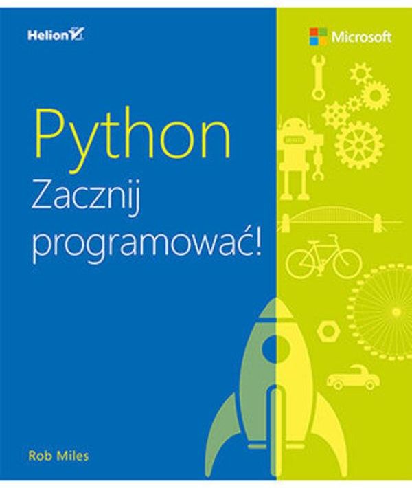 Python. Zacznij programować! (e-book) - Ceny i opinie - Ceneo.pl