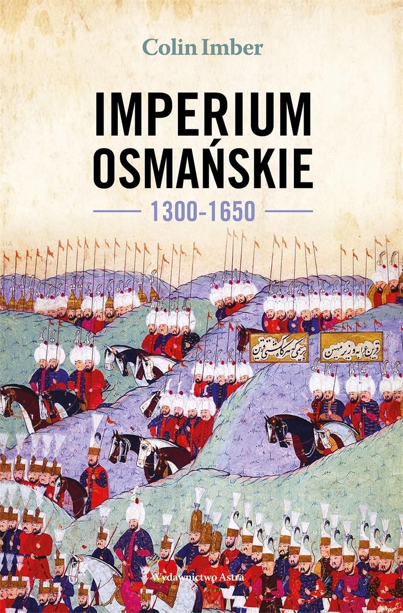 Imperium Osmańskie 1300-1650 - Colin Imber - Ceny i opinie - Ceneo.pl