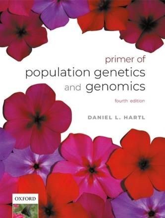 A Primer of Population Genetics and Genomics Hartl, Daniel L ...