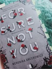 For Sure Not You, Weronika Ancerowicz Nsz - Romanse - Ceny i opinie na ...